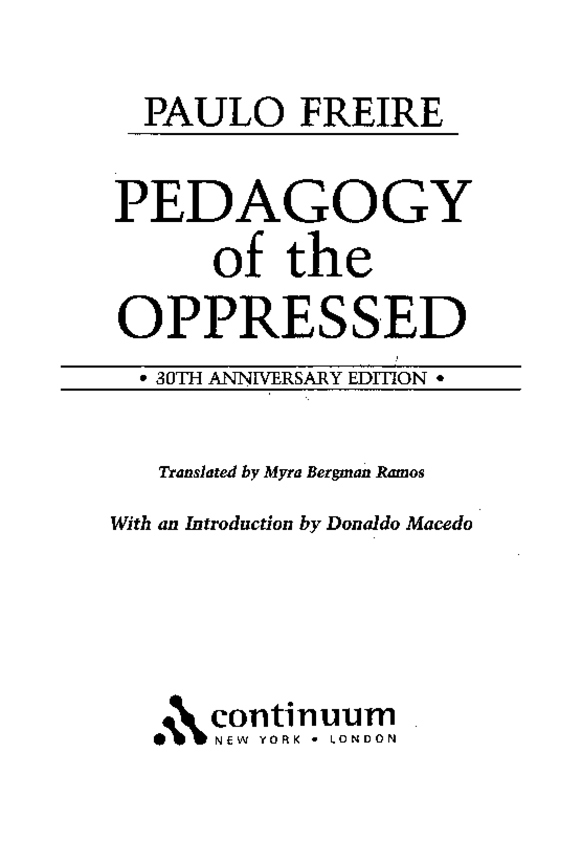 Freire - Pedagogy of the Oppressed - PAULO FREIRE PEDAGOGY of the ...