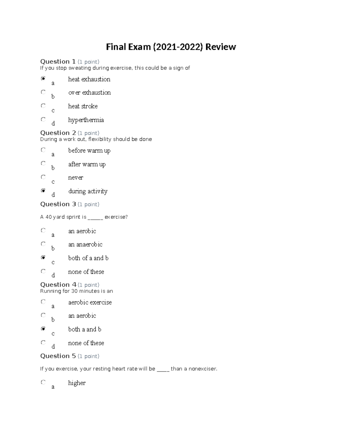 Final+Exam+Review+2022 - Final Exam (2021-2022) Review Question 1 (1 point) If you stop sweating ...