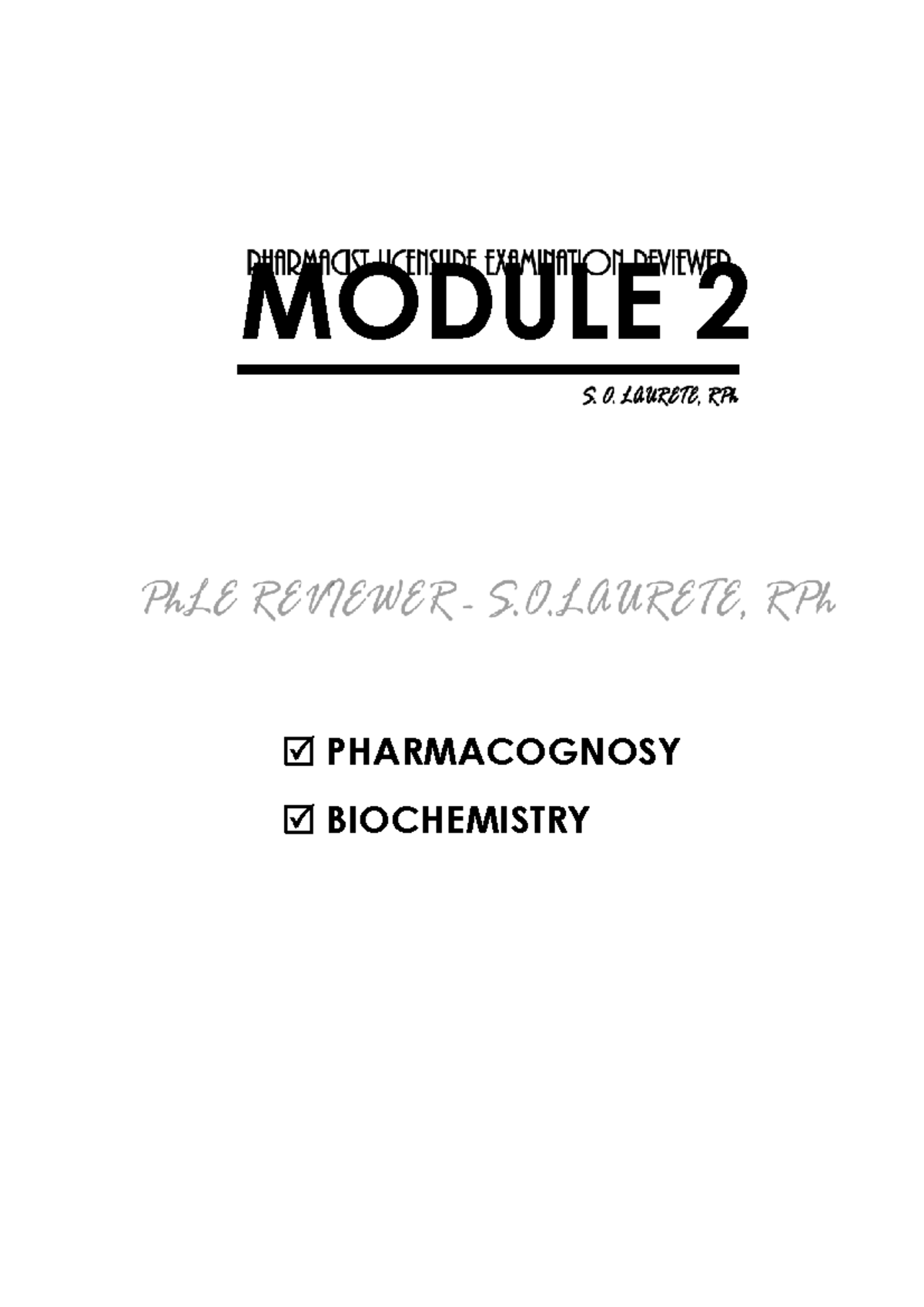 Phle-module-2 compress - MODULE 2 PHARMACOGNOSY BIOCHEMISTRY PHARMACOGNOSY I. - Studocu