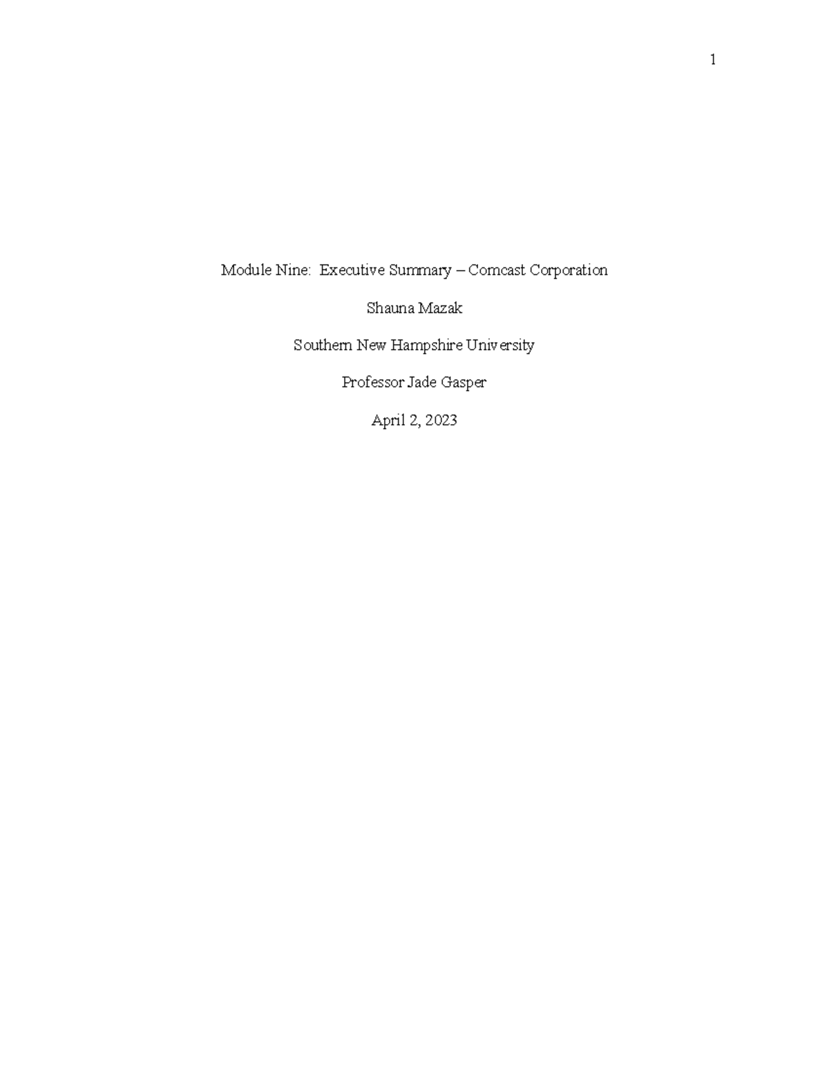 MBA 540 Module Nine Final Project Executive Summary Comcast - Module ...