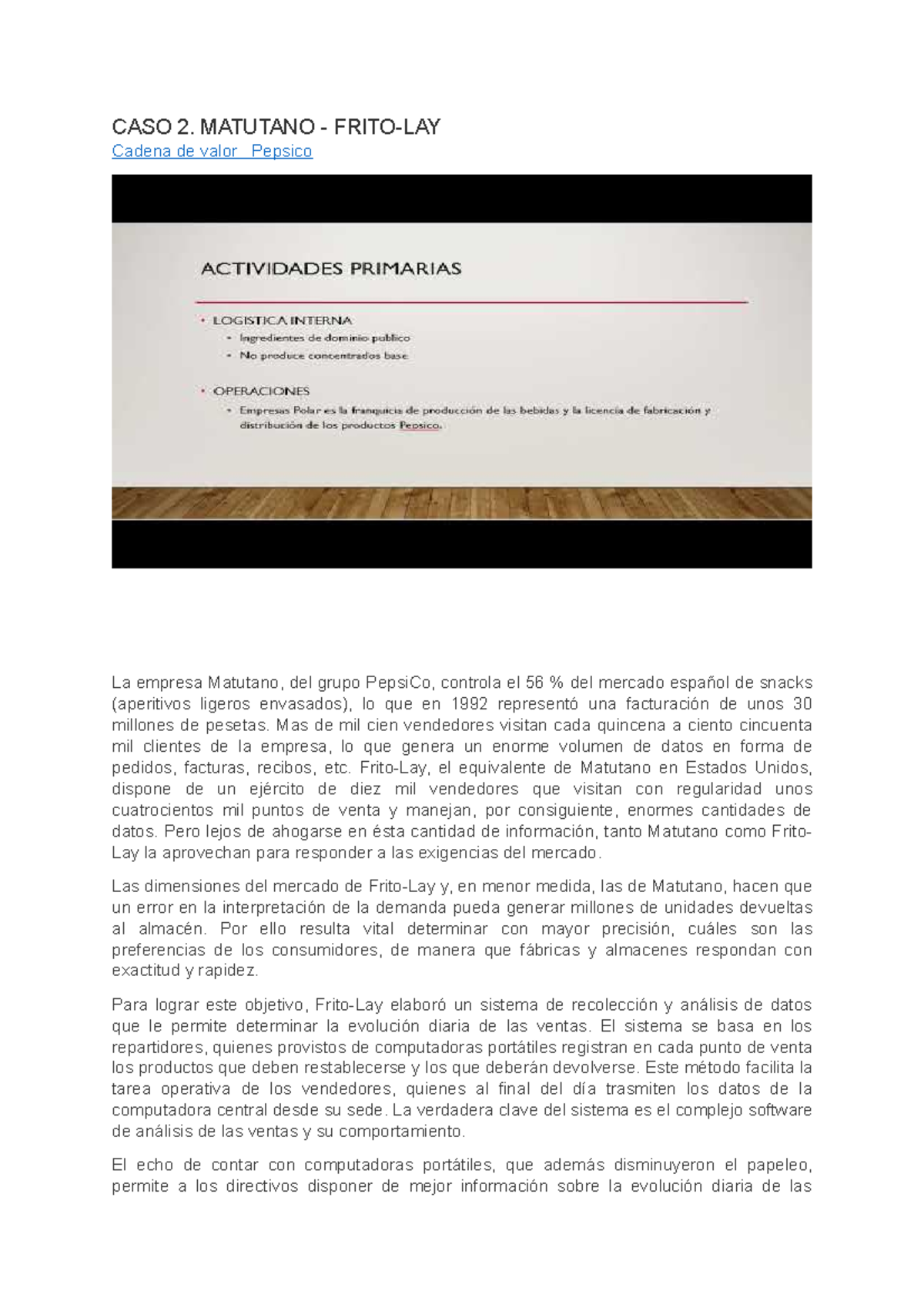 S2. Caso de Estudio - Resolver - CASO 2. MATUTANO - FRITO-LAY Cadena de ...