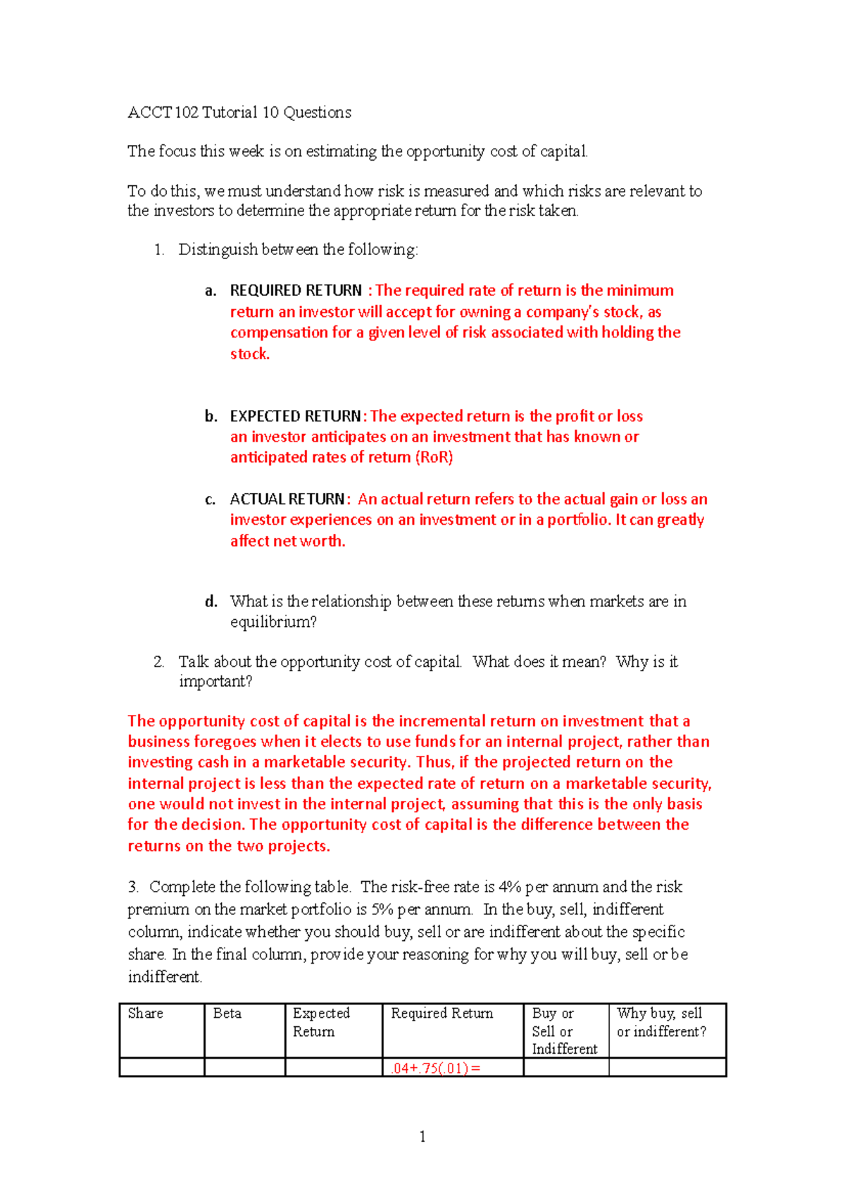 ACCT102 T10 - ACCT102 Tutorial 10 Questions The focus this week is on estimating the opportunity ...