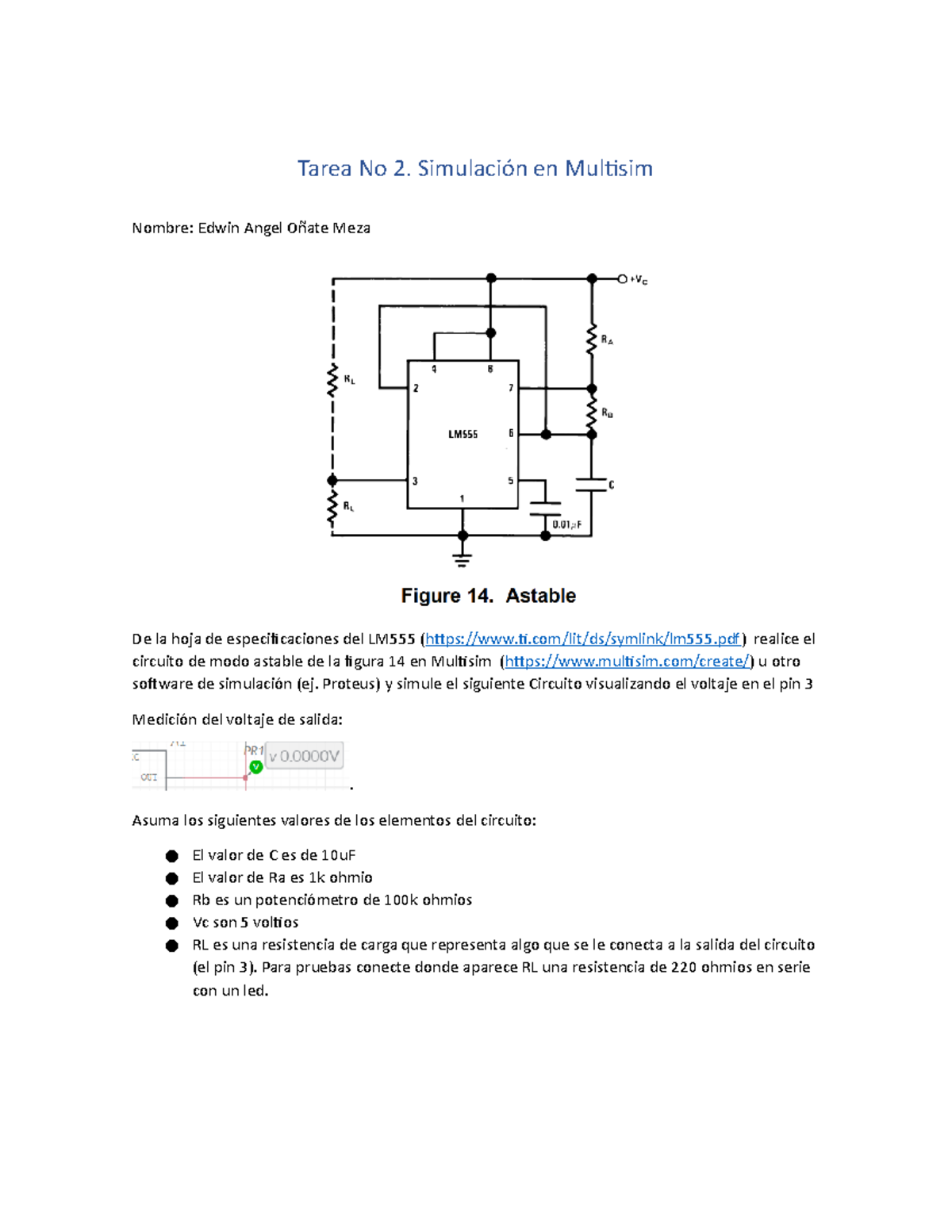 Tarea No 2. Circuito astable 555 timer - Tarea No 2. Simulación en Multisim Nombre: Edwin Angel ...