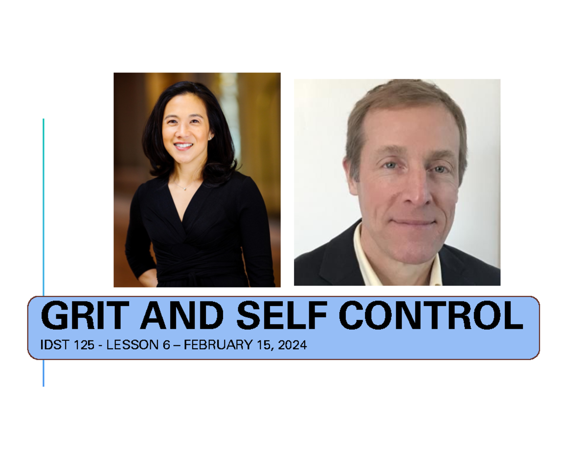 February 15 Grit and Self-Control PPT During Class-1 - GRIT AND SELF CONTROL IDST 125 - LESSON 6 ...