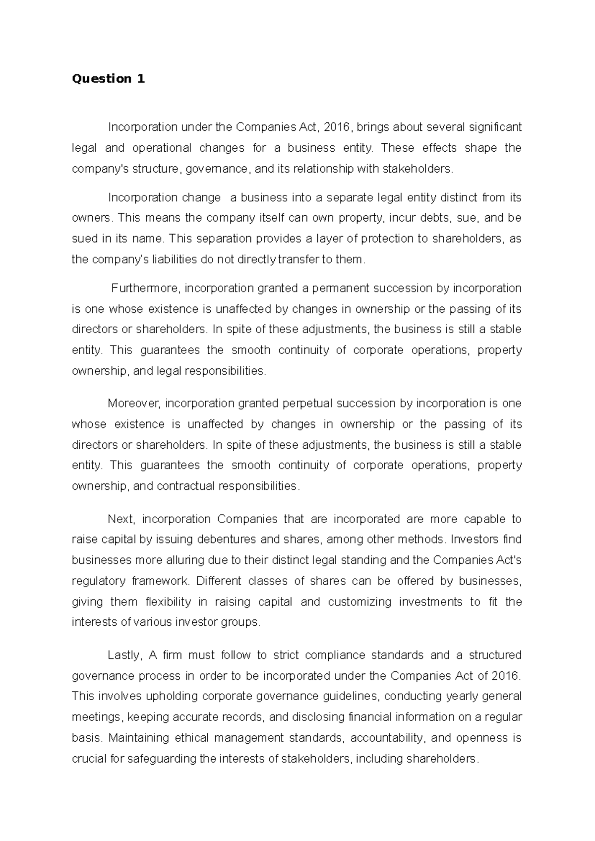 Question 1 tutorial - Question 1 Incorporation under the Companies Act, 2016, brings about ...