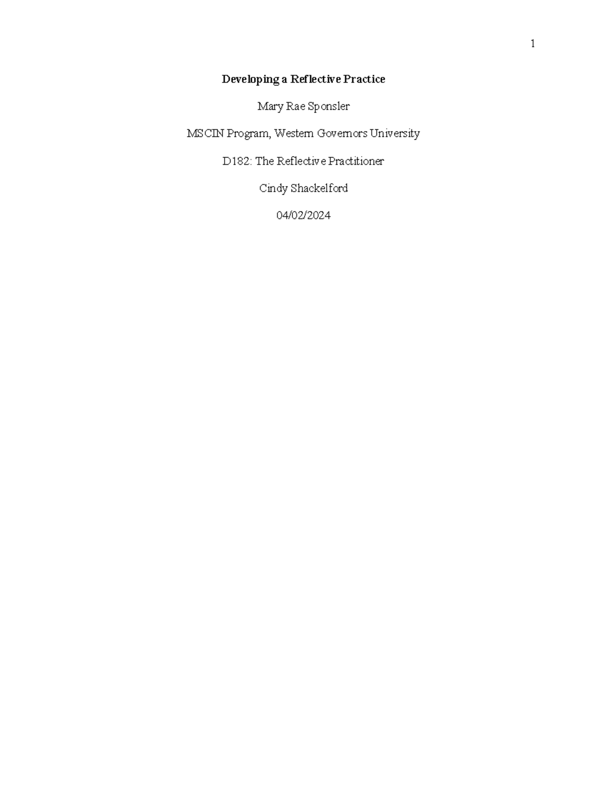 D182 Task 2 Attempt 3 - Developing a Reflective Practice Mary Rae Sponsler MSCIN Program ...
