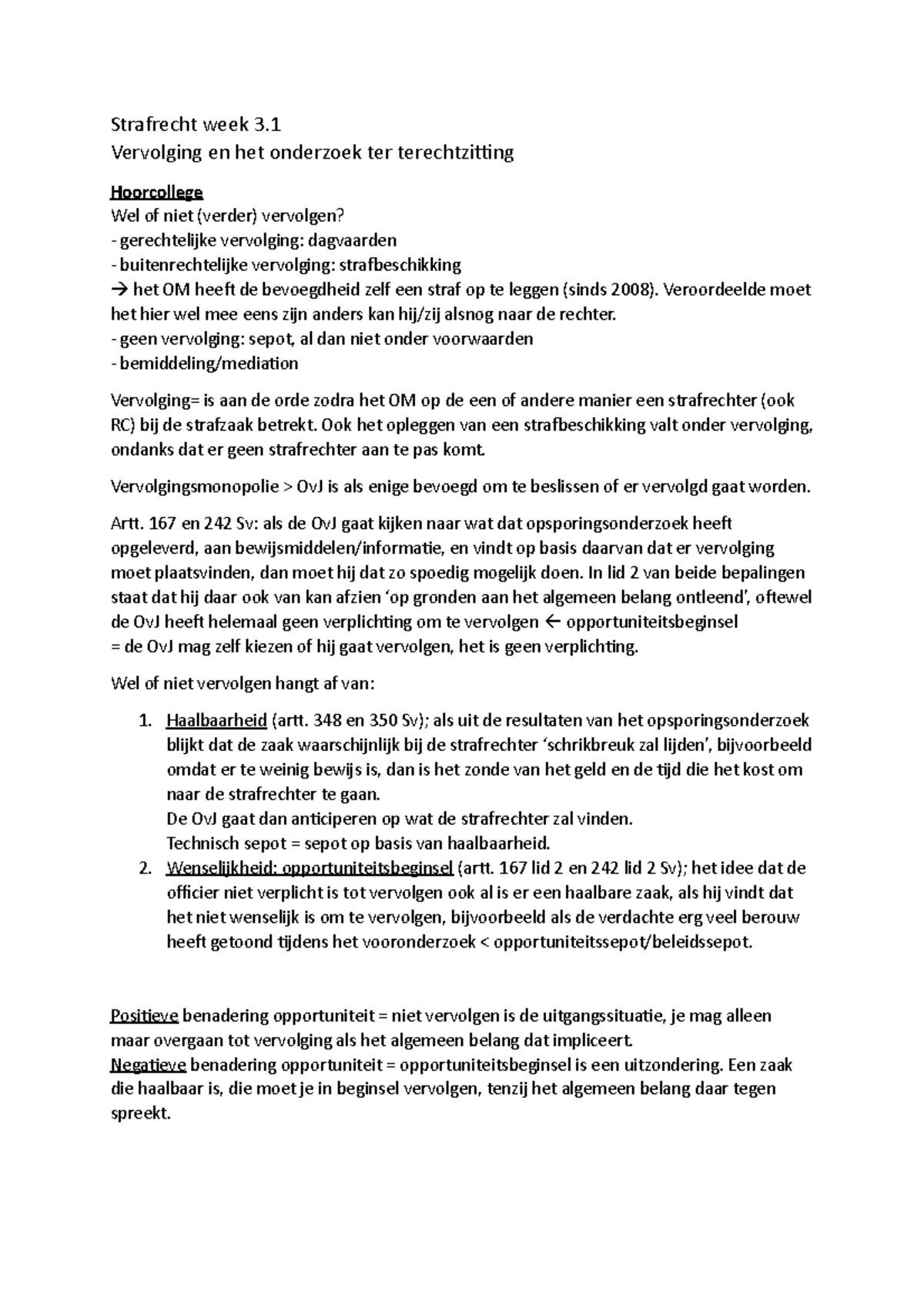 Week 3 Vervolging en het onderzoek ter terechtzitting - Strafrecht week ...