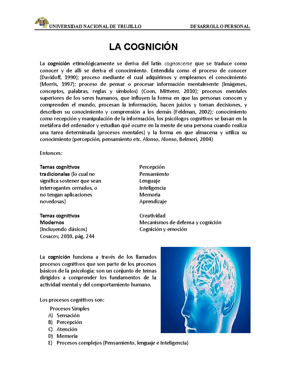Lectura 5- Cognición - LA COGNICIÓN La cognición etimológicamente se ...