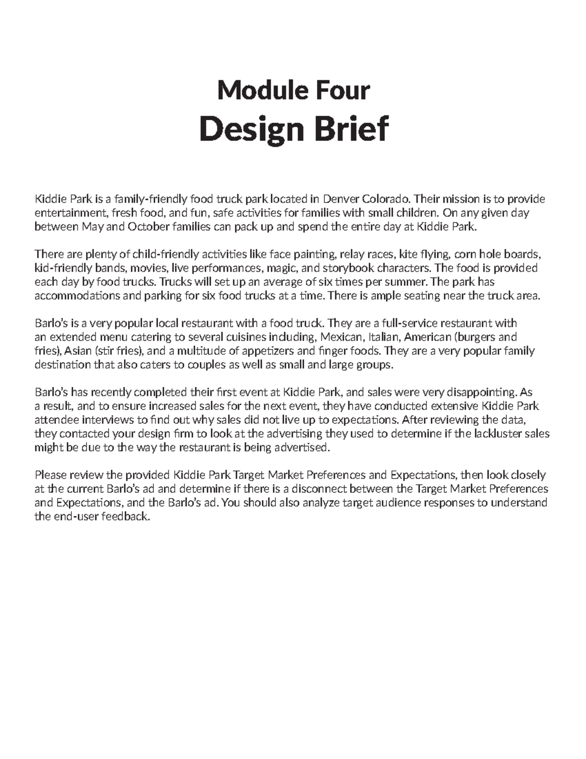 GRA 280 Module Four Activity Design Brief - Module Four Design Brief ...