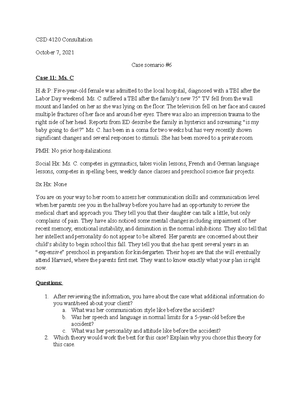 Case Scenario 6 - CSD 4120 Consultation October 7, 2021 Case scenario ...