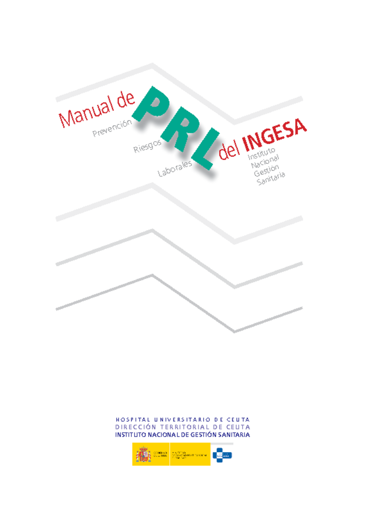 TEMA 17 - Manual PRL Ingesa - PRL Prevención Riesgos Laborales del INGESA Manual de ...