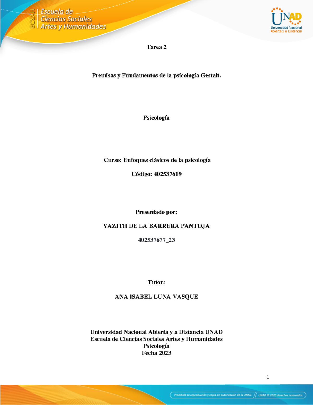 Tarea 2 Premisas y fundamentos de la psicologia - Psicología Curso: Enfoques clásicos de la ...