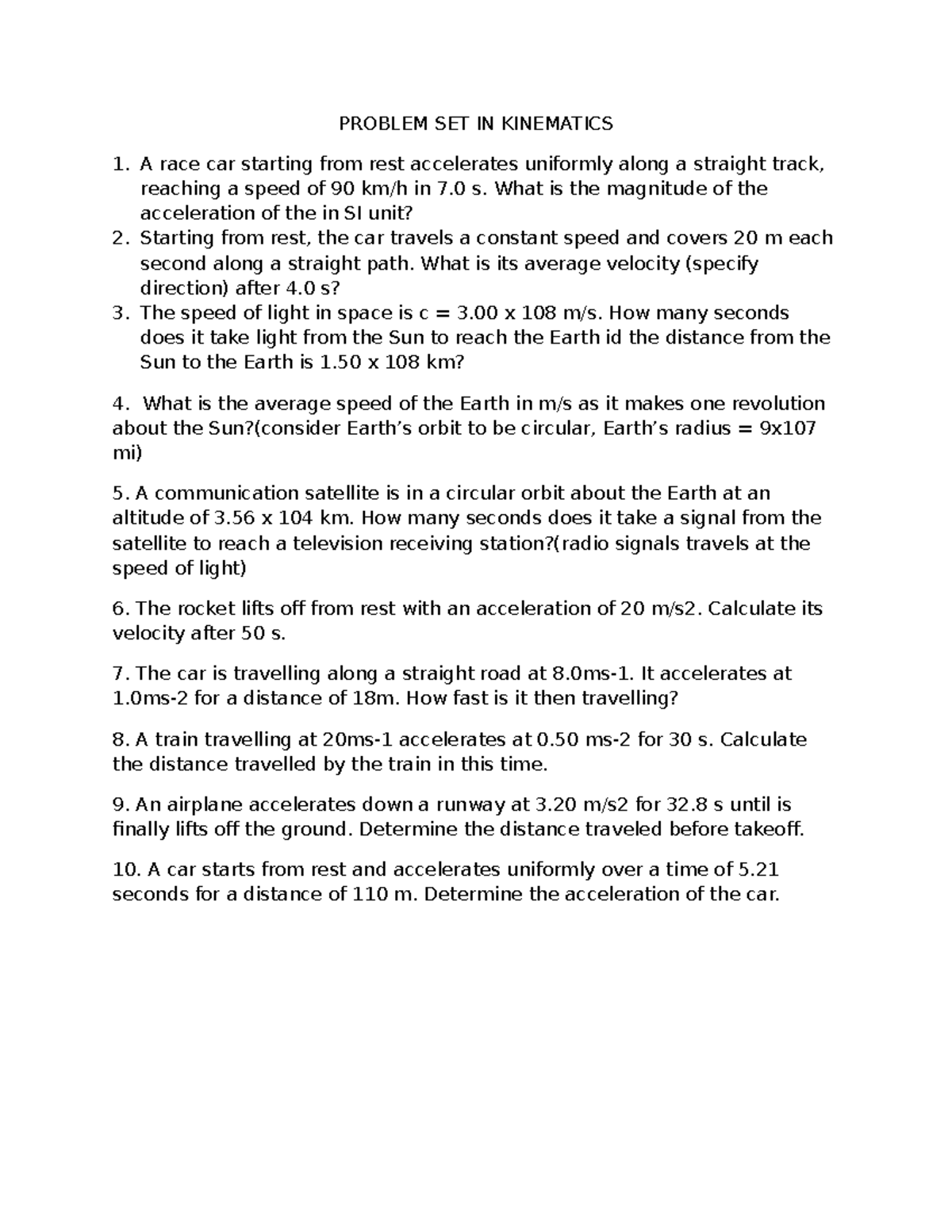 Problem SET IN Kinematics - PROBLEM SET IN KINEMATICS A race car ...