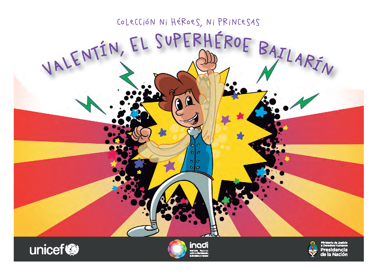 Valentin el superheroe bailarin - Colección Ni Héroes, Ni Princesas ...