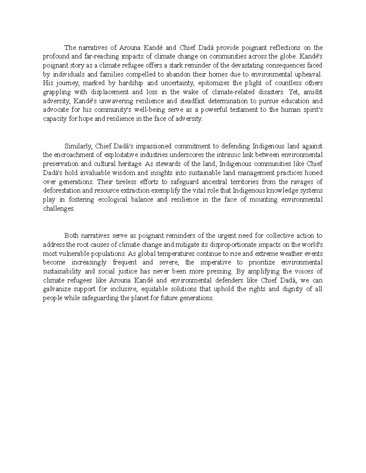 The narratives of Arouna Kandé and Chief Dadá provide poignant ...