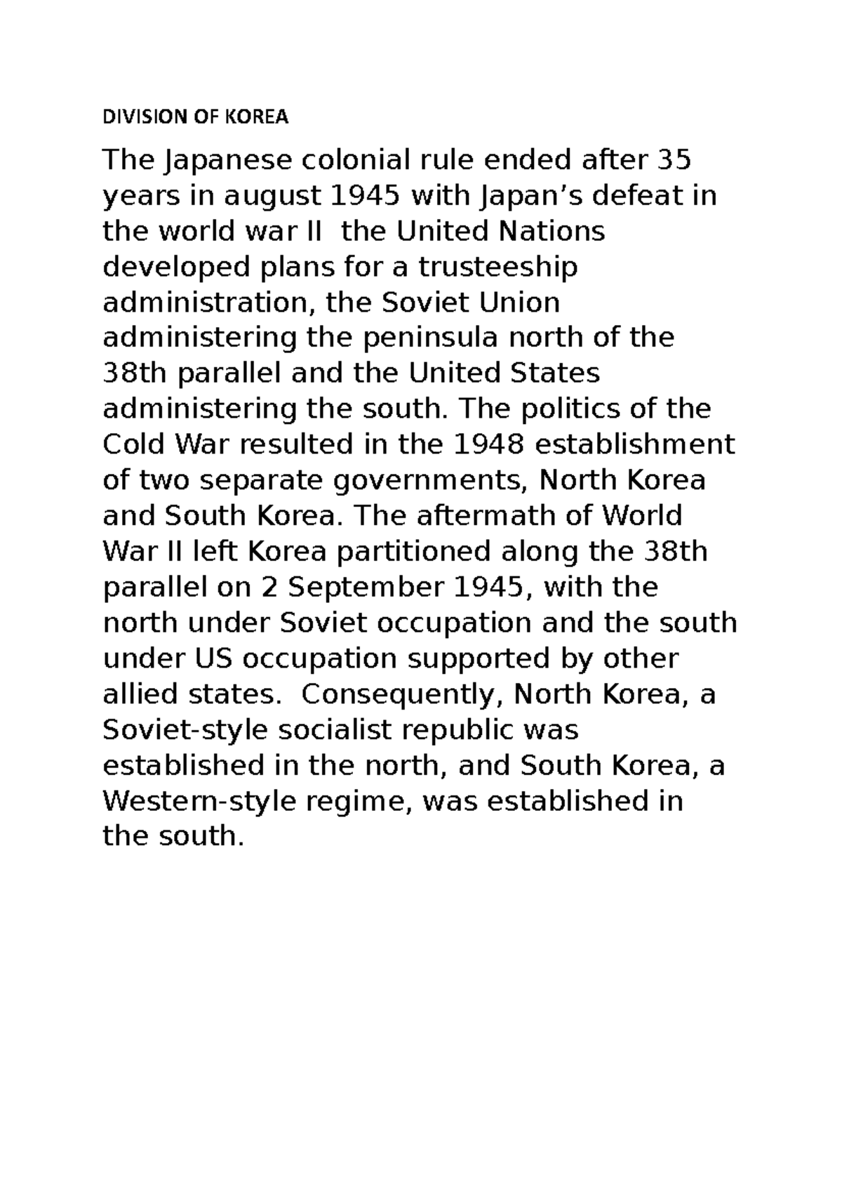 Division OF Korea - DIVISION OF KOREA The Japanese colonial rule ended ...