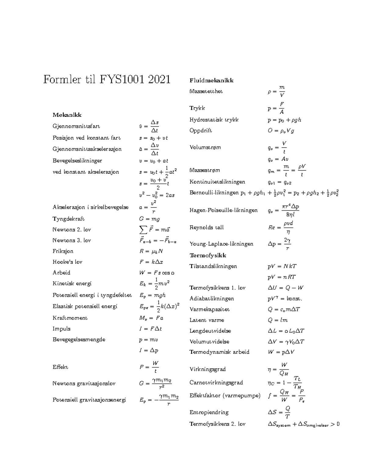 Formelsamling fys1001. Alle formler - Formler til FYS1001 2021 Mekanikk ...
