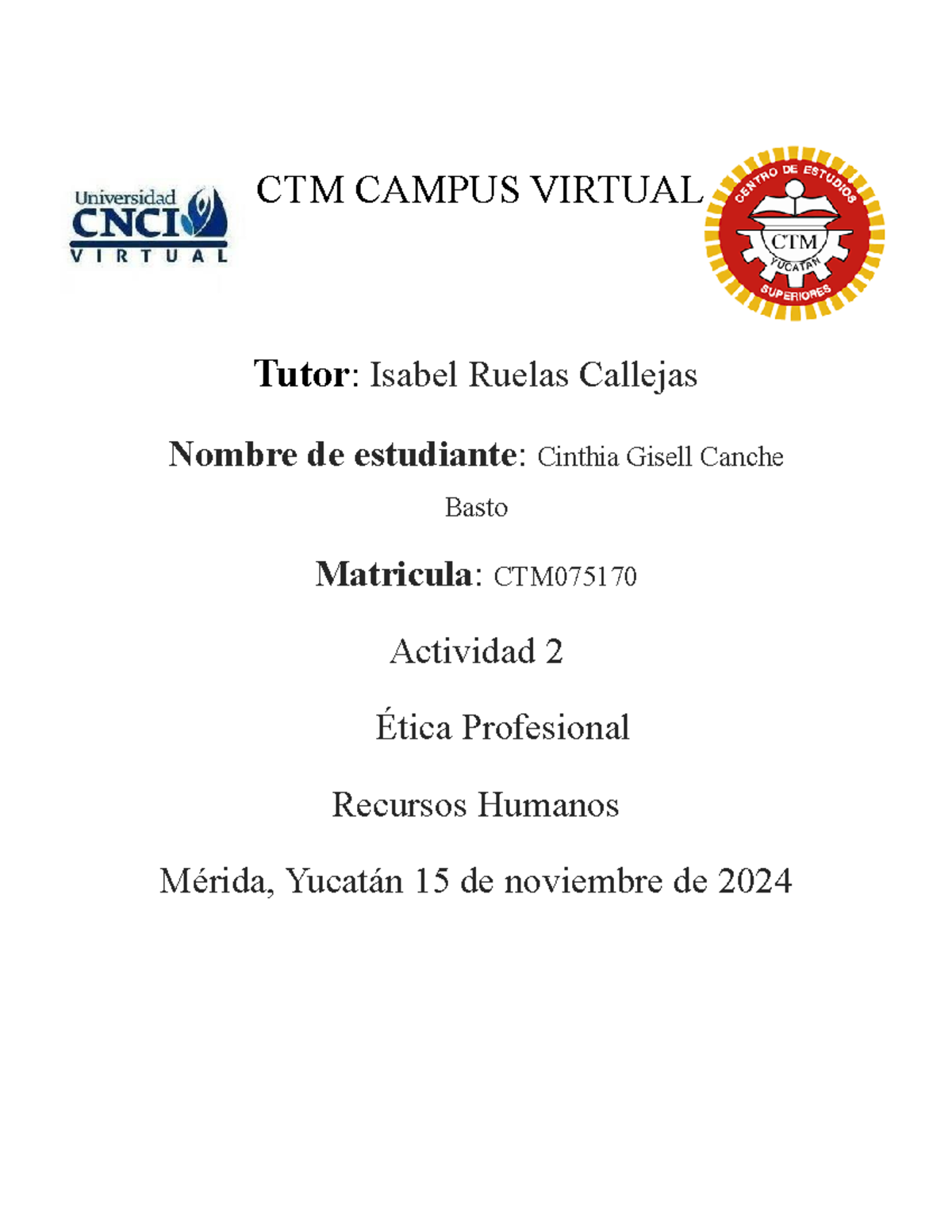 Erita profecional act 2 - CTM CAMPUS VIRTUAL Tutor: Isabel Ruelas ...