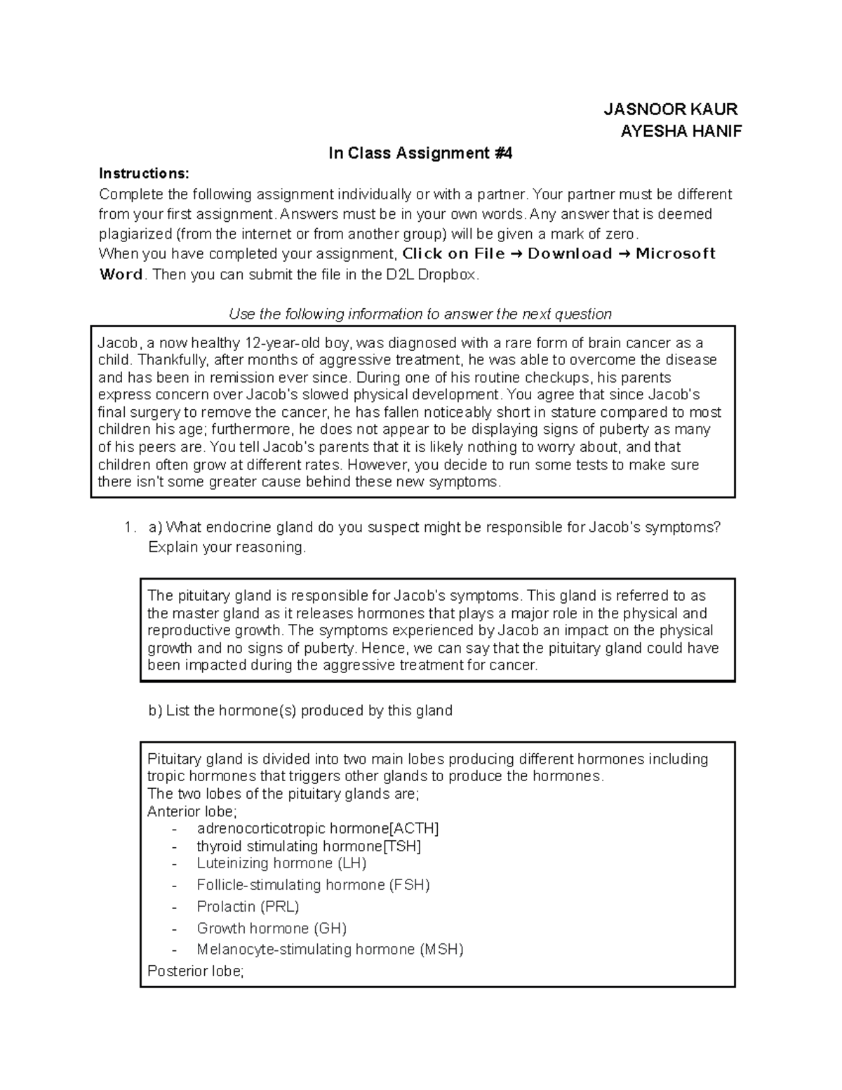 In Class Assignment #4 - JASNOOR KAUR AYESHA HANIF In Class Assignment Instructions: Complete ...