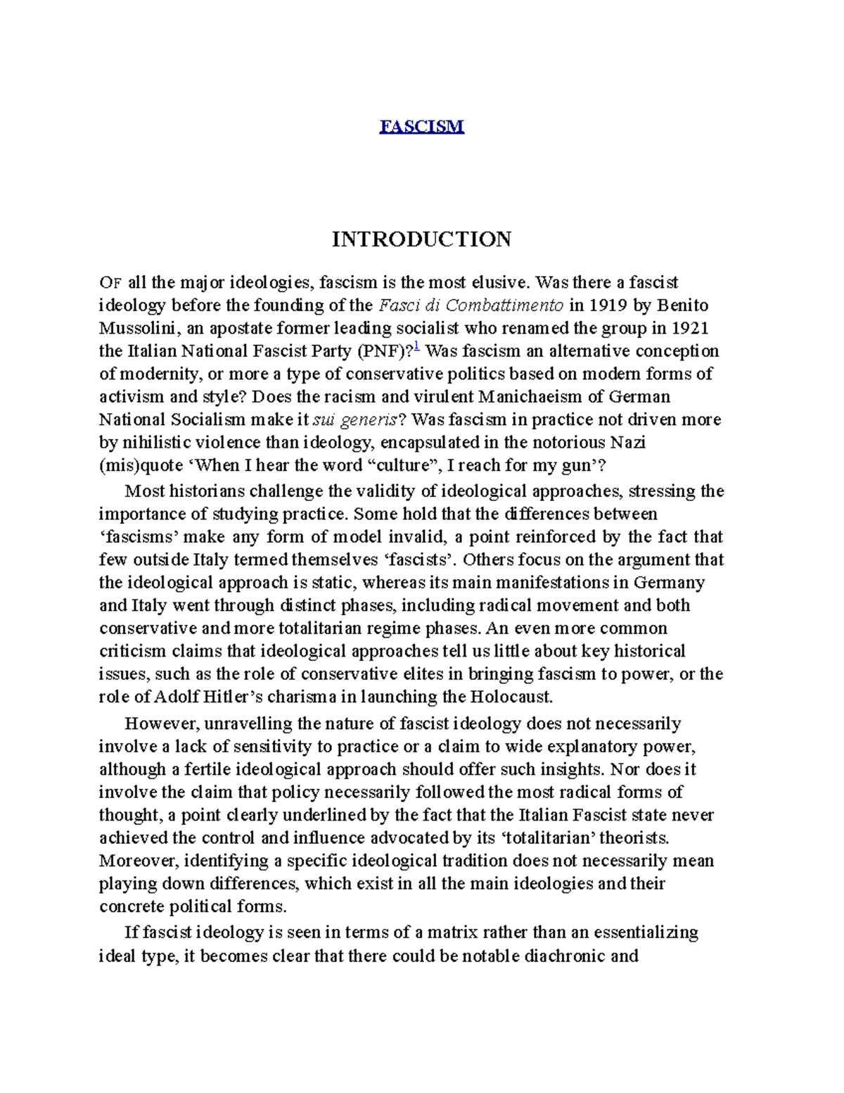 Fascism - FASCISM INTRODUCTION OF all the major ideologies, fascism is ...