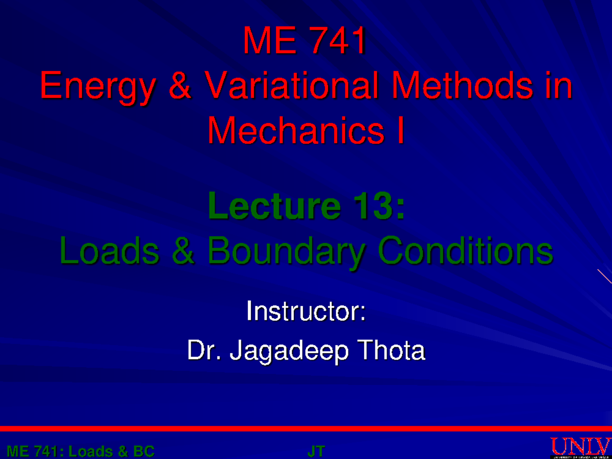 Lecture 13 ME 741 Loads BC - ME 741 Energy Variational Methods in ...