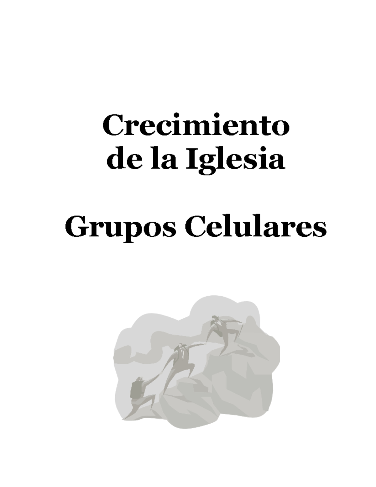 Crecimiento-de-la-Iglesia Sistema-Celular Growing-a-Church Cell-Group ...