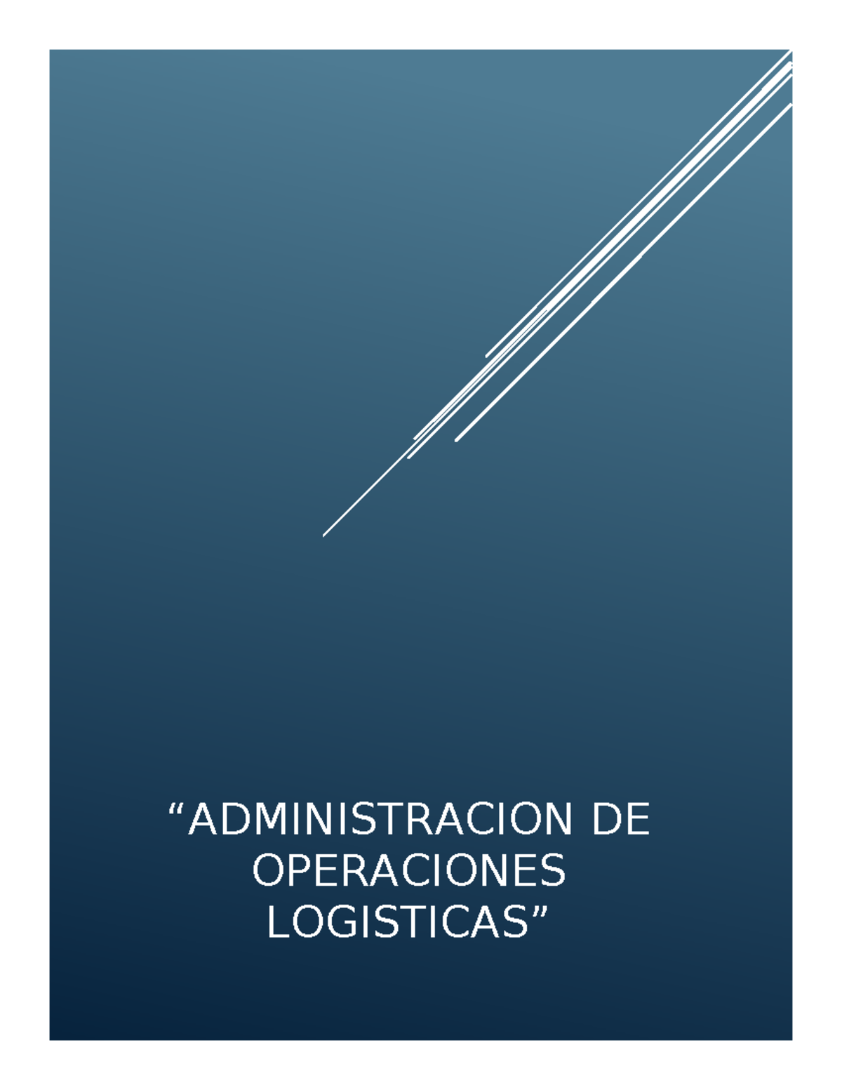 Administracion de operaciones logisticas Act 2 - “ADMINISTRACION DE ...
