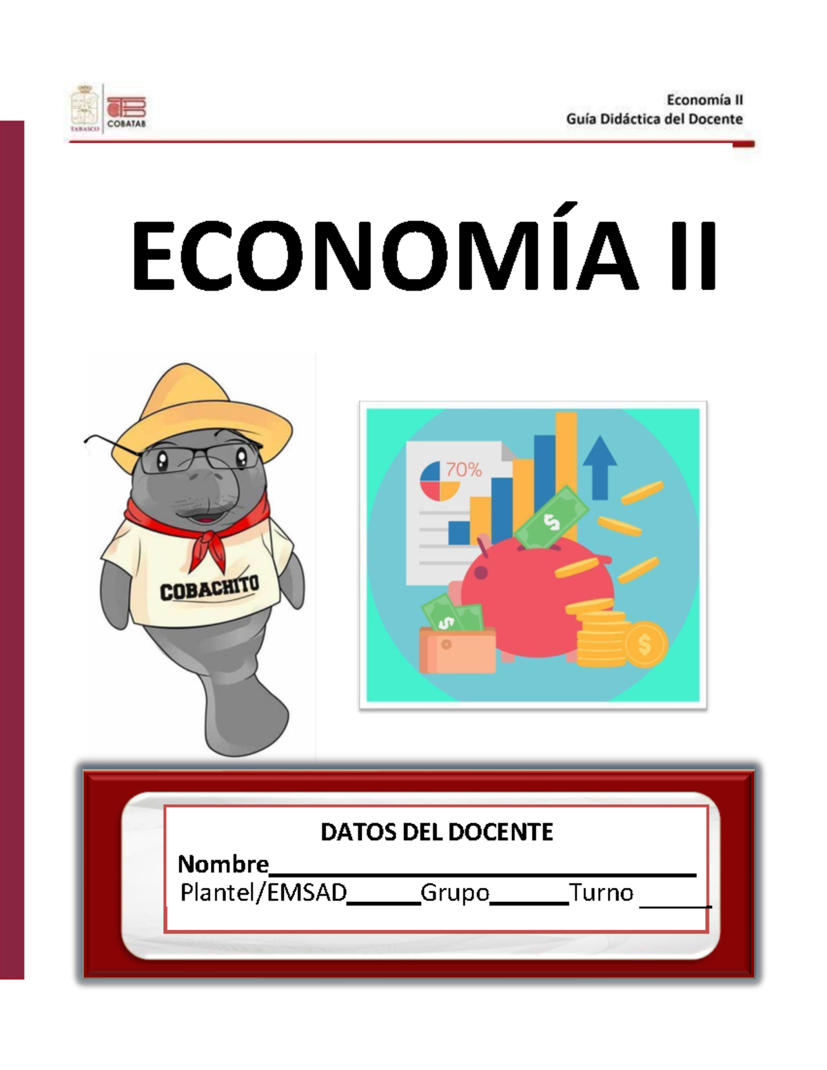 Sexto Semestre.- Guía Didáctica del Docente.- Economía II - ECONOMÍA II ...