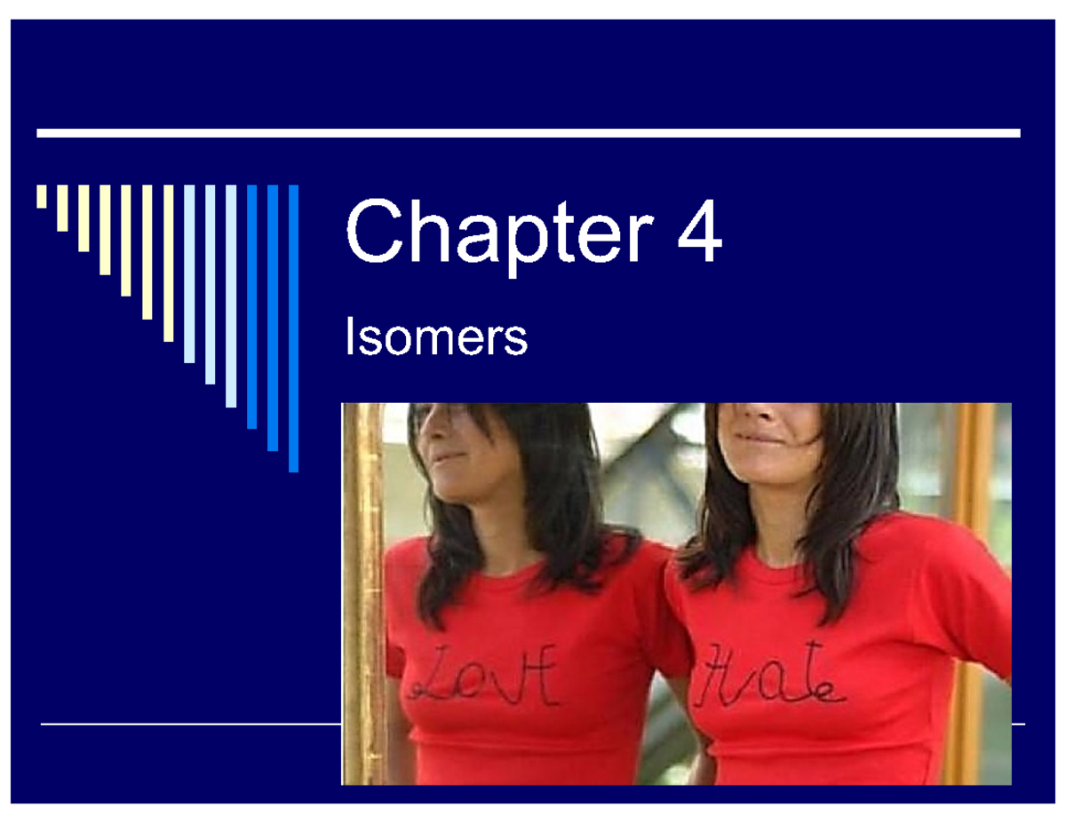 Chapter 4 ochem - helpful - Chapter 4 Isomers §4 Isomer Tree isomers ...