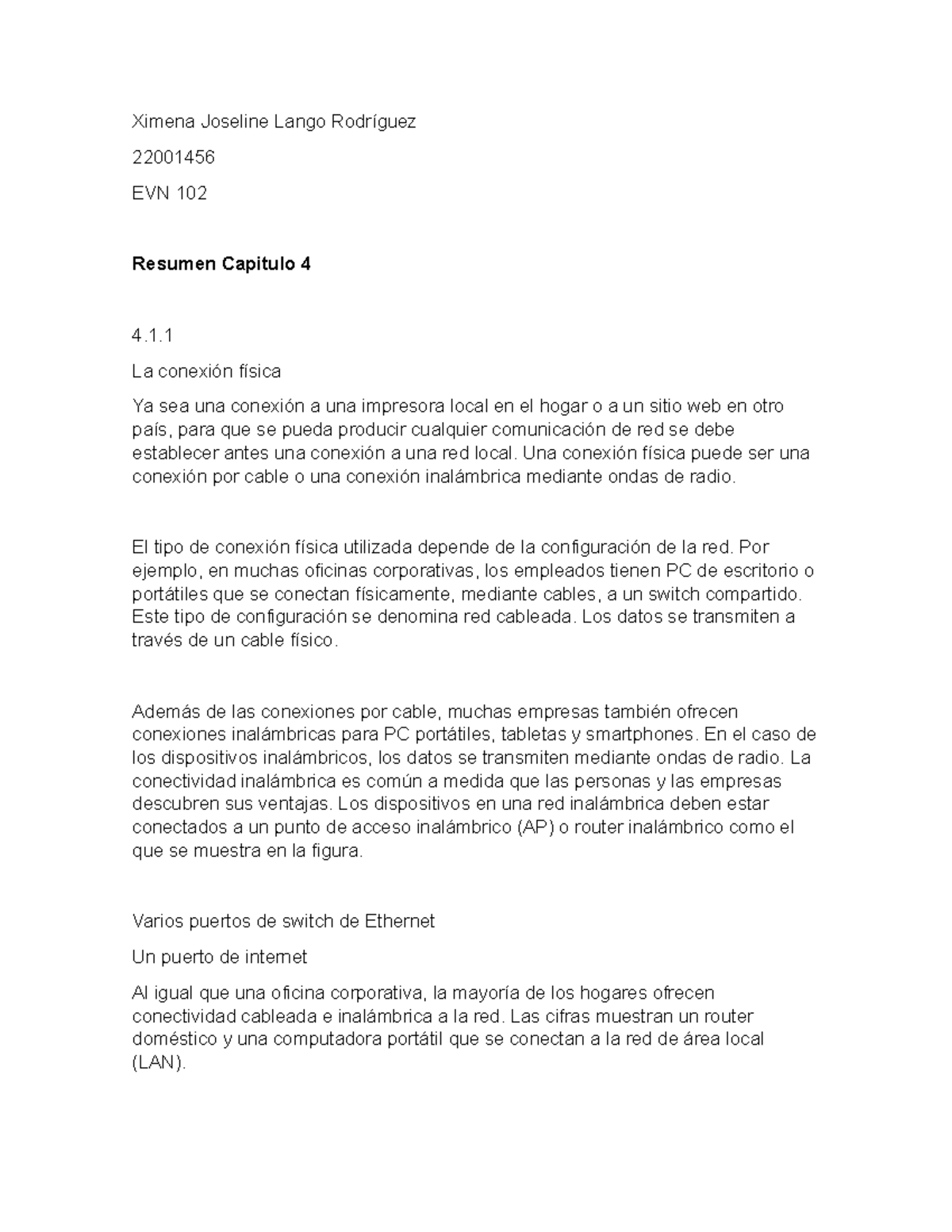 Resumen Capitulo 4 - ............. - Ximena Joseline Lango Rodríguez 22001456 EVN 102 Resumen ...