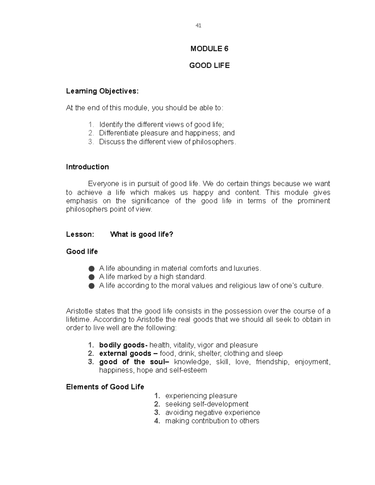 Science, Technology and Society - Lecture Notes - 41 MODULE 6 GOOD LIFE ...