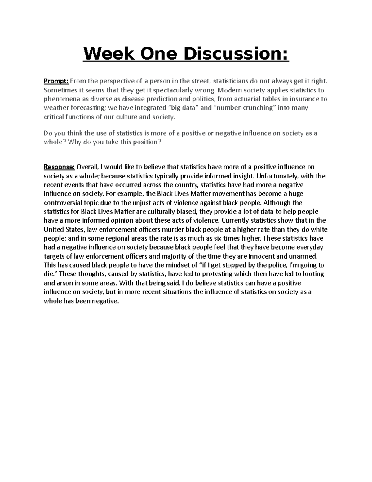 Week One Discussion - Week One Discussion: Prompt: From the perspective ...