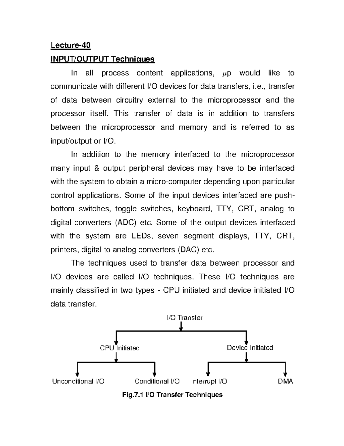 Lecture 40 - Lecture- 40 INPUT/OUTPUT Techniques In all process content ...