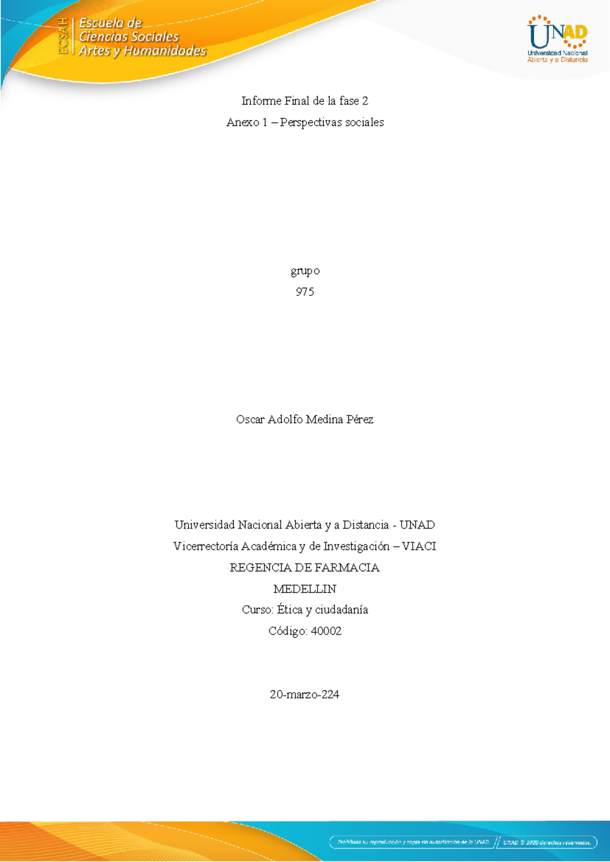Anexo 1 - Perspectivas sociales Orfa Ospina - Informe Final de la fase 2 Anexo 1 – Perspectivas ...