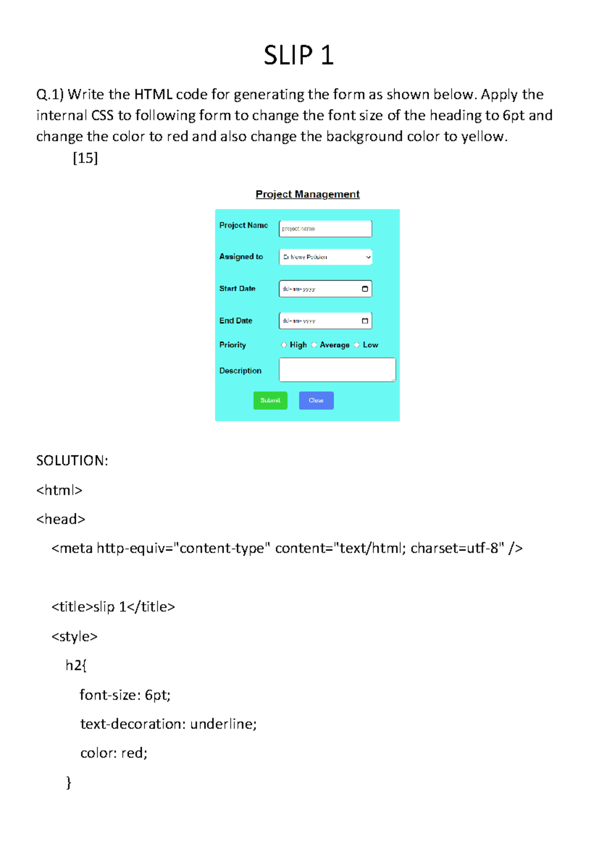 Php & DS Slips Solutions - SLIP 1 Q) Write the HTML code for generating the form as shown below ...