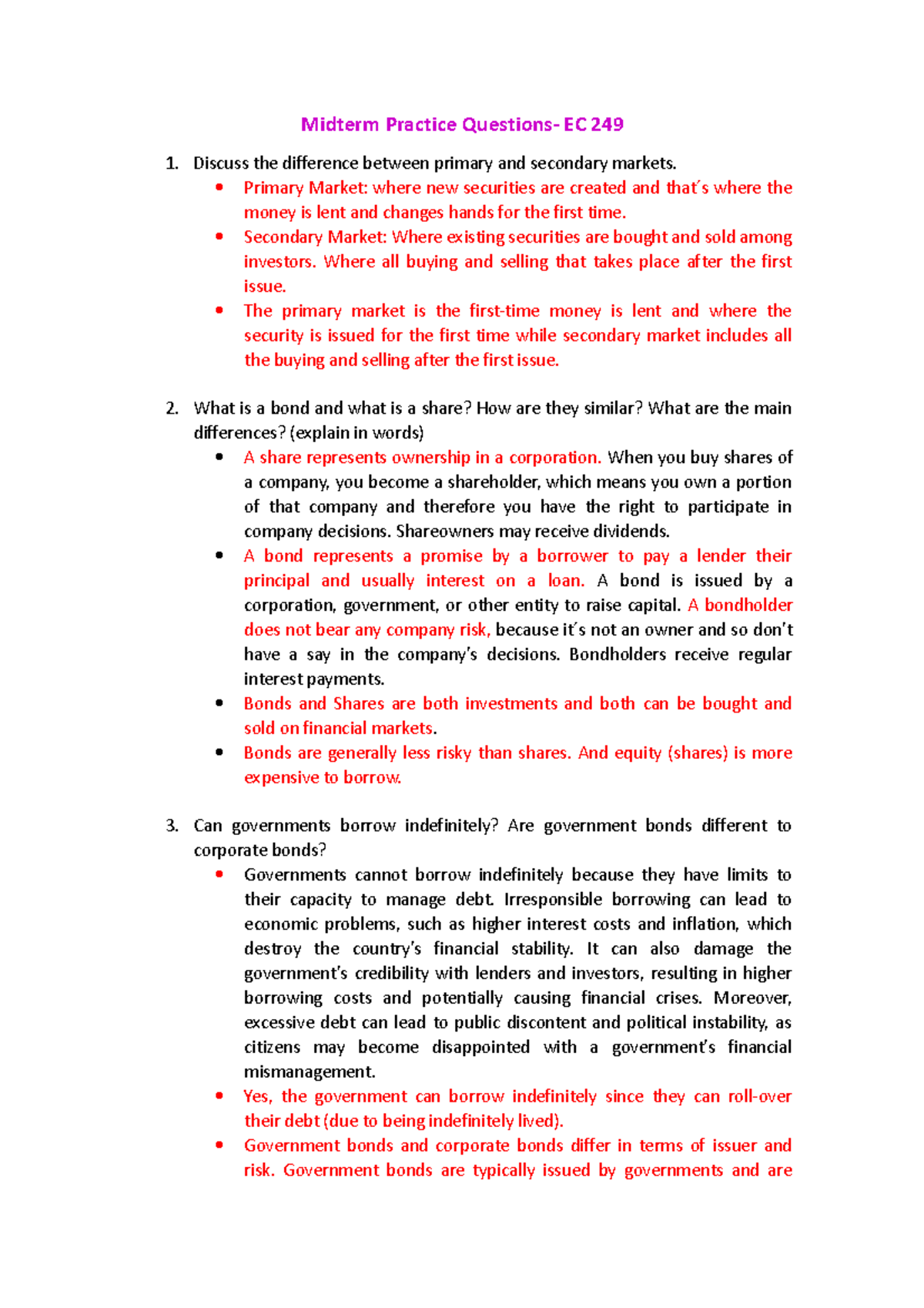 Midterm Practice Questions - Primary Market: where new securities are created and that ́s where ...