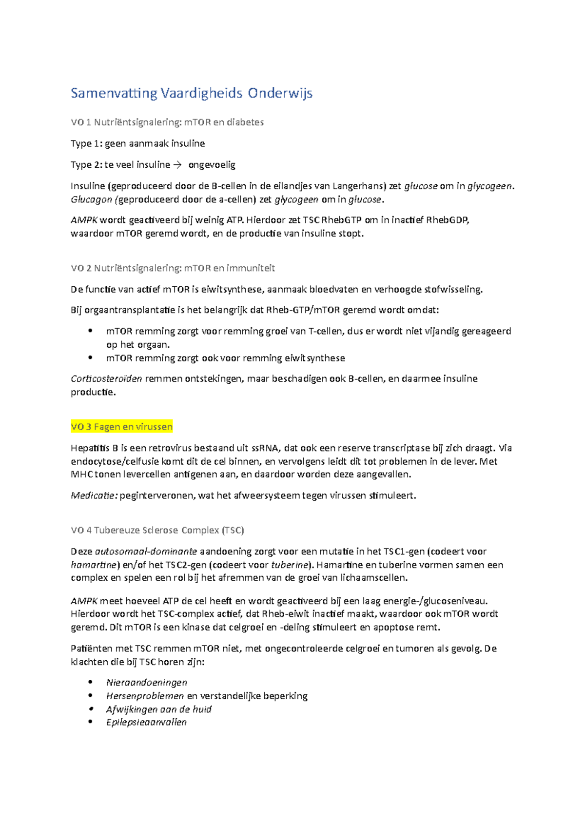 Samenvatting Vaardigheids Onderwijs - Glucagon (geproduceerd door de a ...