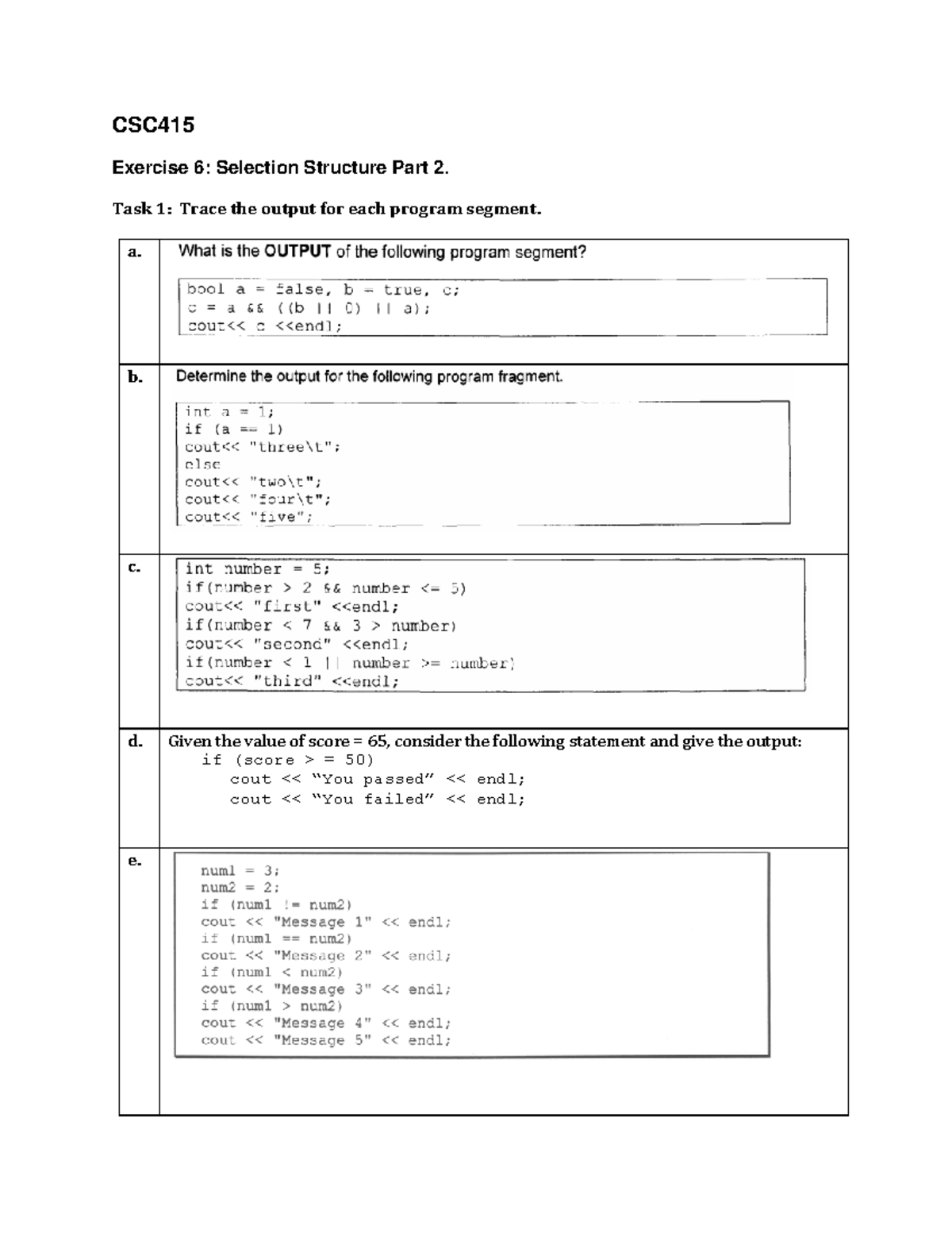 CSC415 Exercise 6 Selection Structure 2 - CSC Exercise 6: Selection Structure Part 2. Task 1 ...