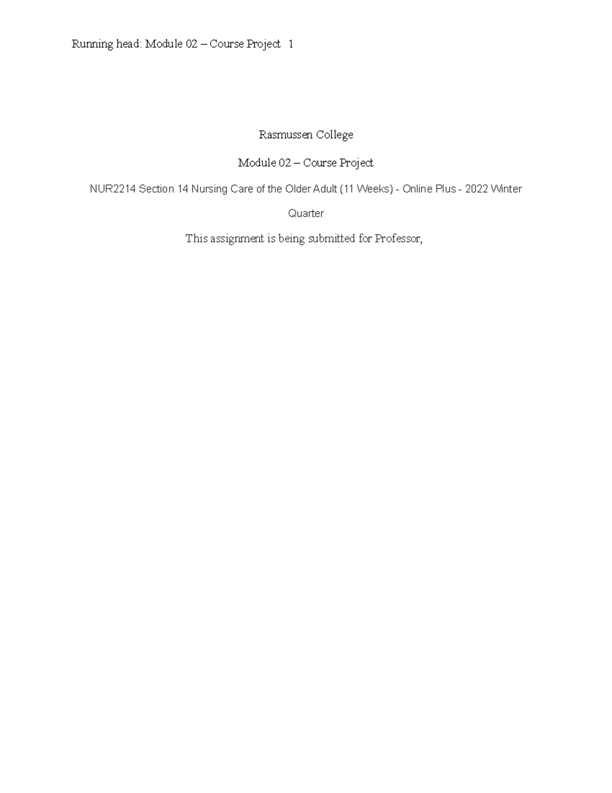Module 02 assignment NCOA - Running head: Module 02 – Course Project 1 Rasmussen College Module ...