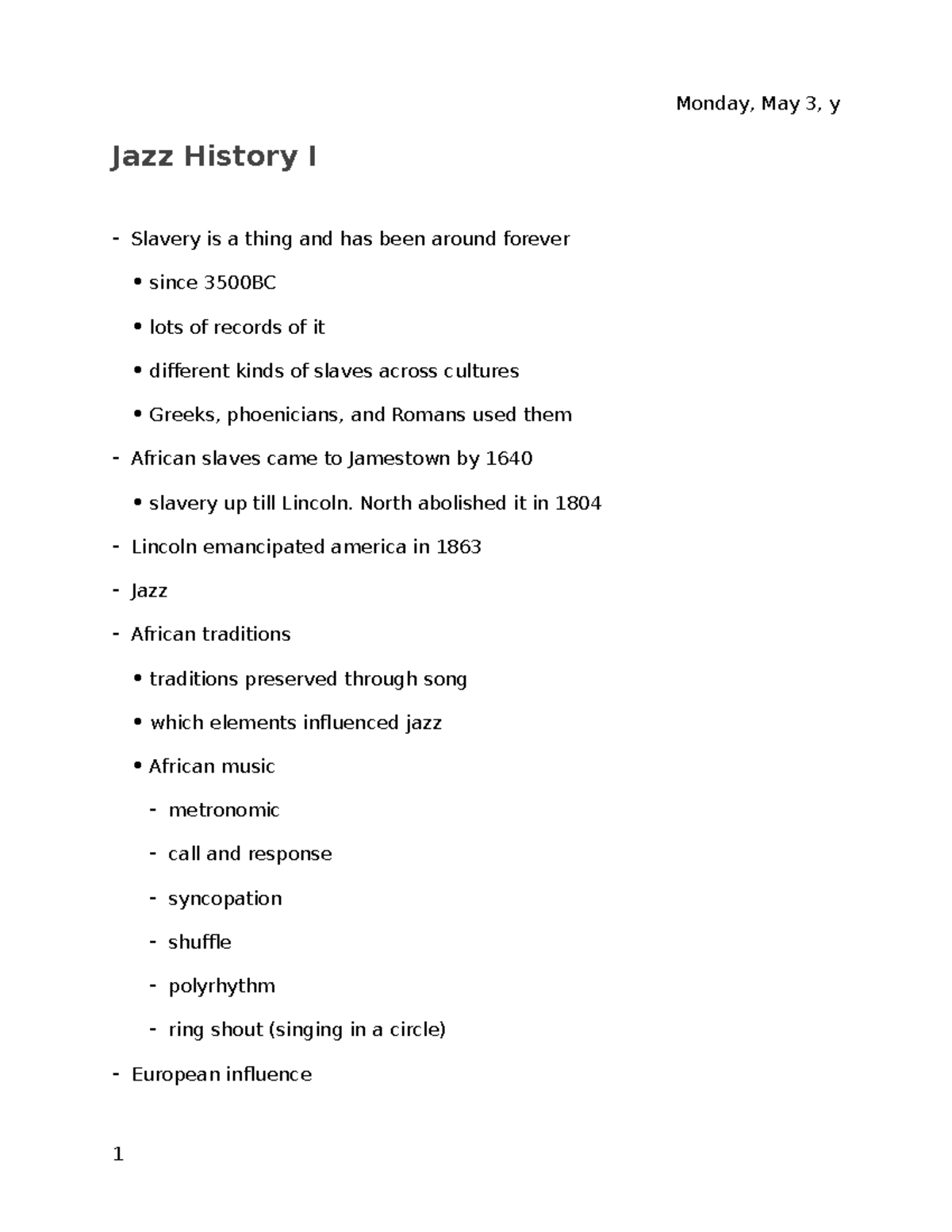 Jazz History Notes 1 - Jazz History I - Slavery is a thing and has been ...