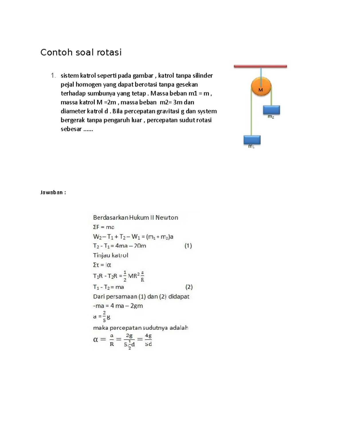 Contoh 3 soal dinamika rotasi - Contoh soal rotasi sistem katrol ...