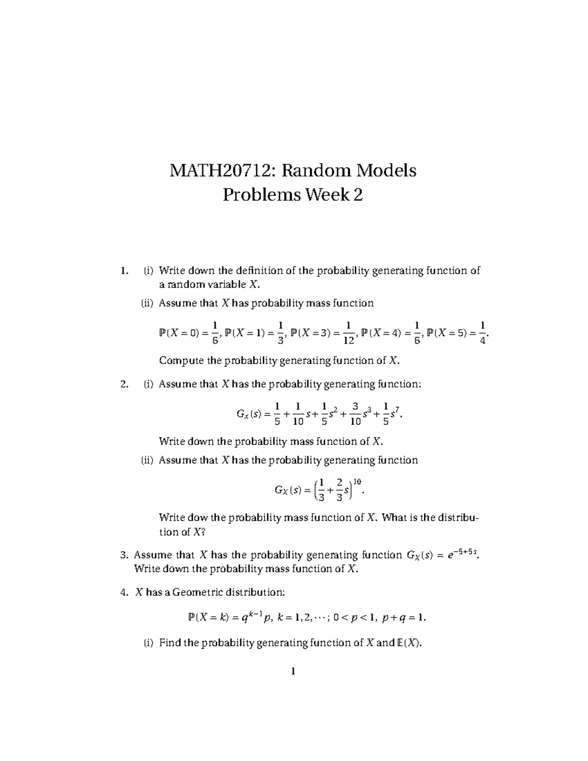 Problems Week 2 - MATH20712: Random Models Problems Week 2 (i) Write ...