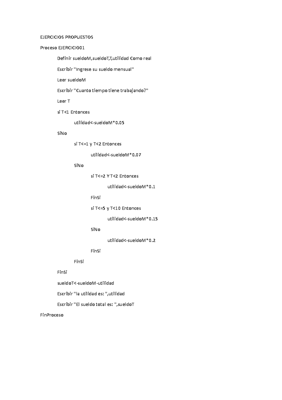 Algoritmo S17.s1 - Resolver ejercicios - EJERCICIOS PROPUESTOS Proceso EJERCICIO Definir - Studocu