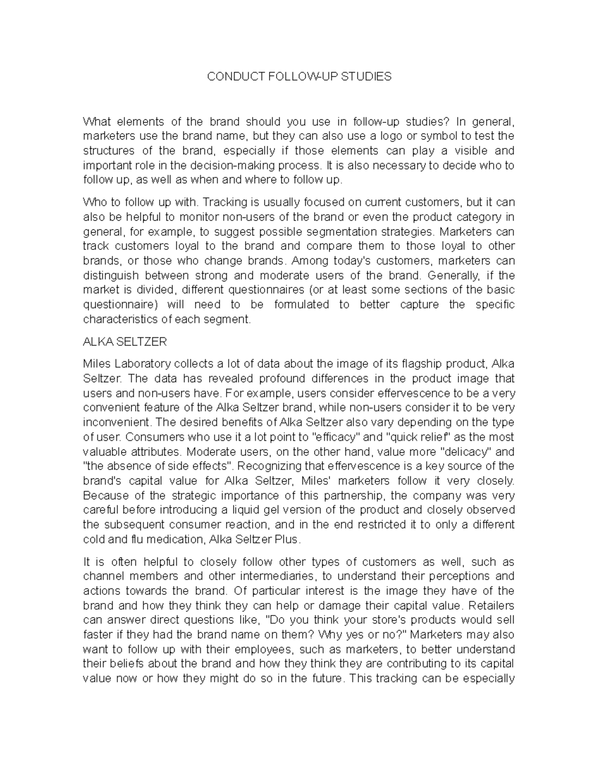 CONDUCT FOLLOW-UP STUDIES - It is also necessary to decide who to ...