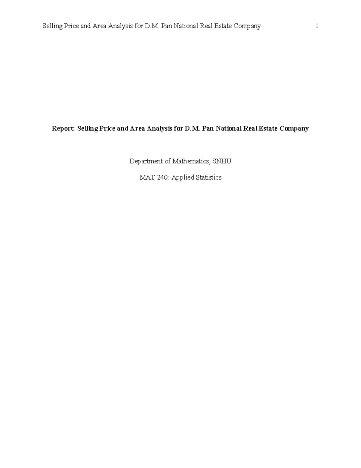 MAT 240 Module Two Assignment Final - Report: Selling Price and Area ...
