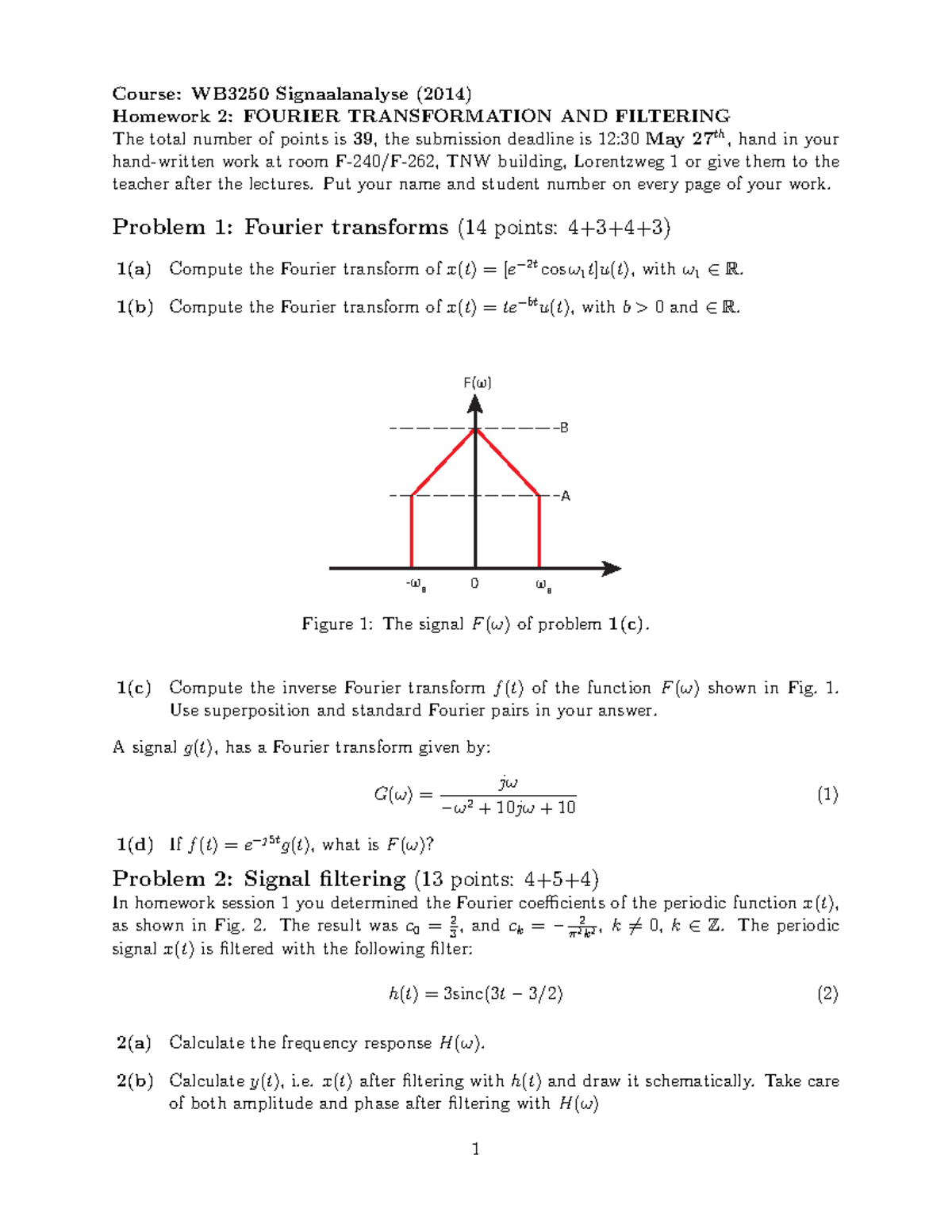 Compulsory declarations, questions - Signal Analysis Homework 2 - Course: WB3250 Signaalanalyse ...