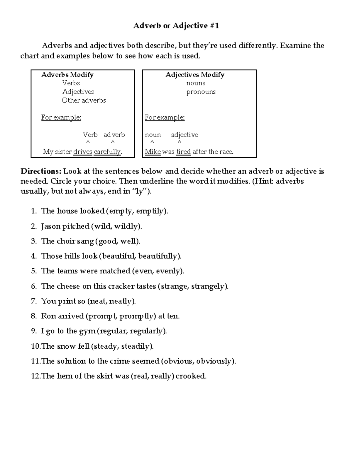 Adverb and Adjective + practices - Adverb or Adjective # Adverbs and ...