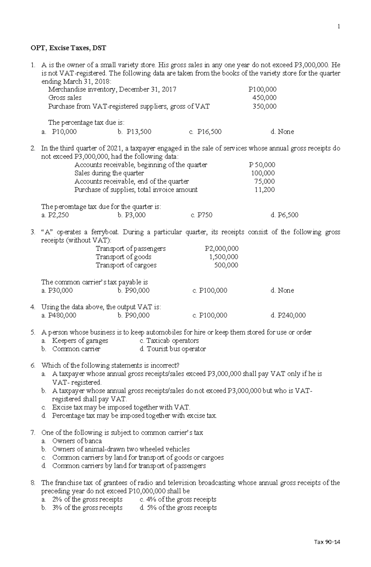 OPT, Excise TAX, DST Excercise - OPT, Excise Taxes, DST A is the owner ...