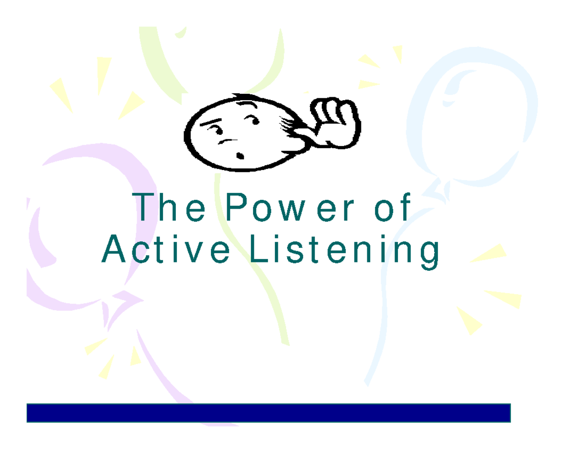 Active listening 1 - ddff - Th e Po w e r o f A ct i v e Li st e n i n ...