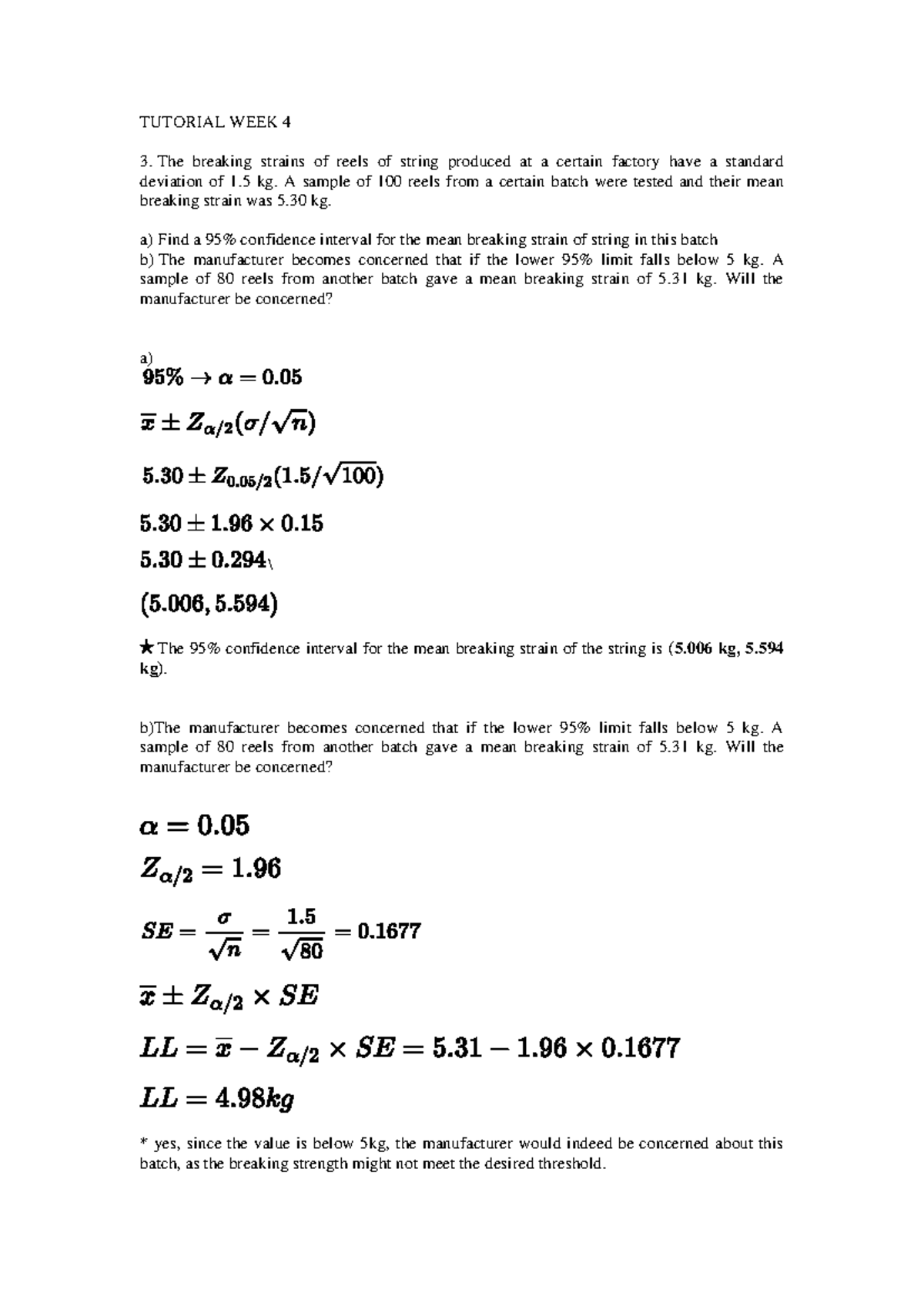 Tutorial STA402 WEEK 4, QUES 3 - TUTORIAL WEEK 4 The breaking strains ...